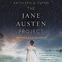 The Jane Austen Project by Kathleen A Flynn – scootsa1000 Book Review ...