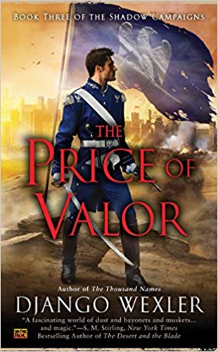 The Price of Valor: Book Three of The Shadow Campaigns by Django Wexler ...