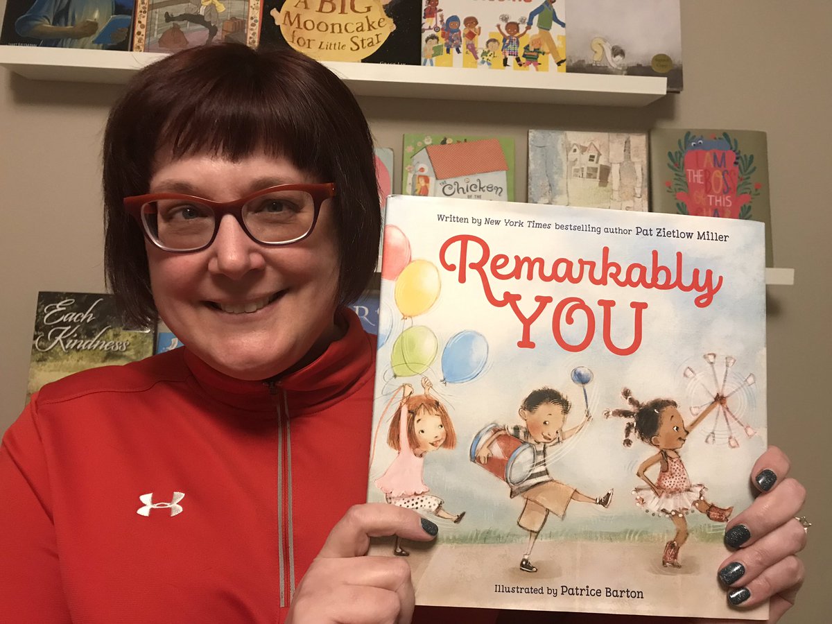 Remarkably You by Pat Zietlow Miller; Celebrate You! by Sherri Duskey ...