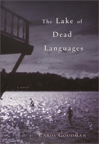The Lake of Dead Languages by Carol Goodman – elderberrywine Book ...