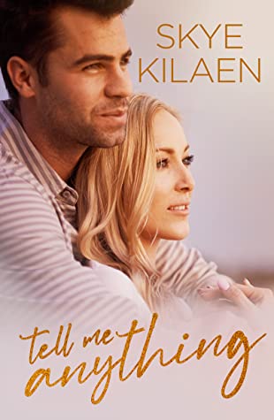 Tell Me Anything by Skye Kilaen – Emmalita Book Review – Cannonball Read 18