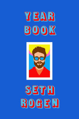 Yearbook by Seth Rogen – Sophia Book Review – Cannonball Read 18