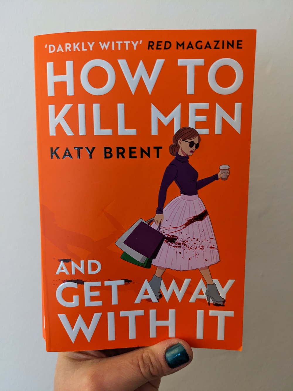 How to Kill Men and Get Away With It by Katy Brent – ASKReviews Book ...