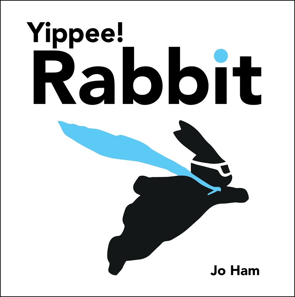 Uh-Oh! Rabbit by Jo Ham; Yippee! Rabbit by Jo Ham; Ups and Downs: A ...