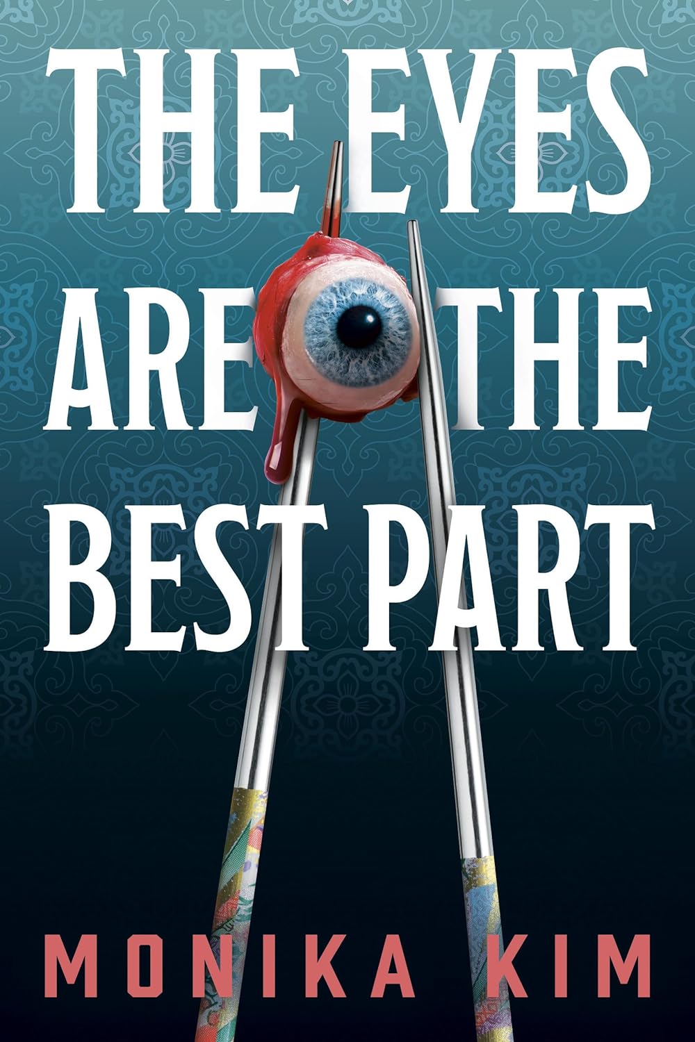 The Eyes Are the Best Part by Monika Kim – narfna Book Review ...