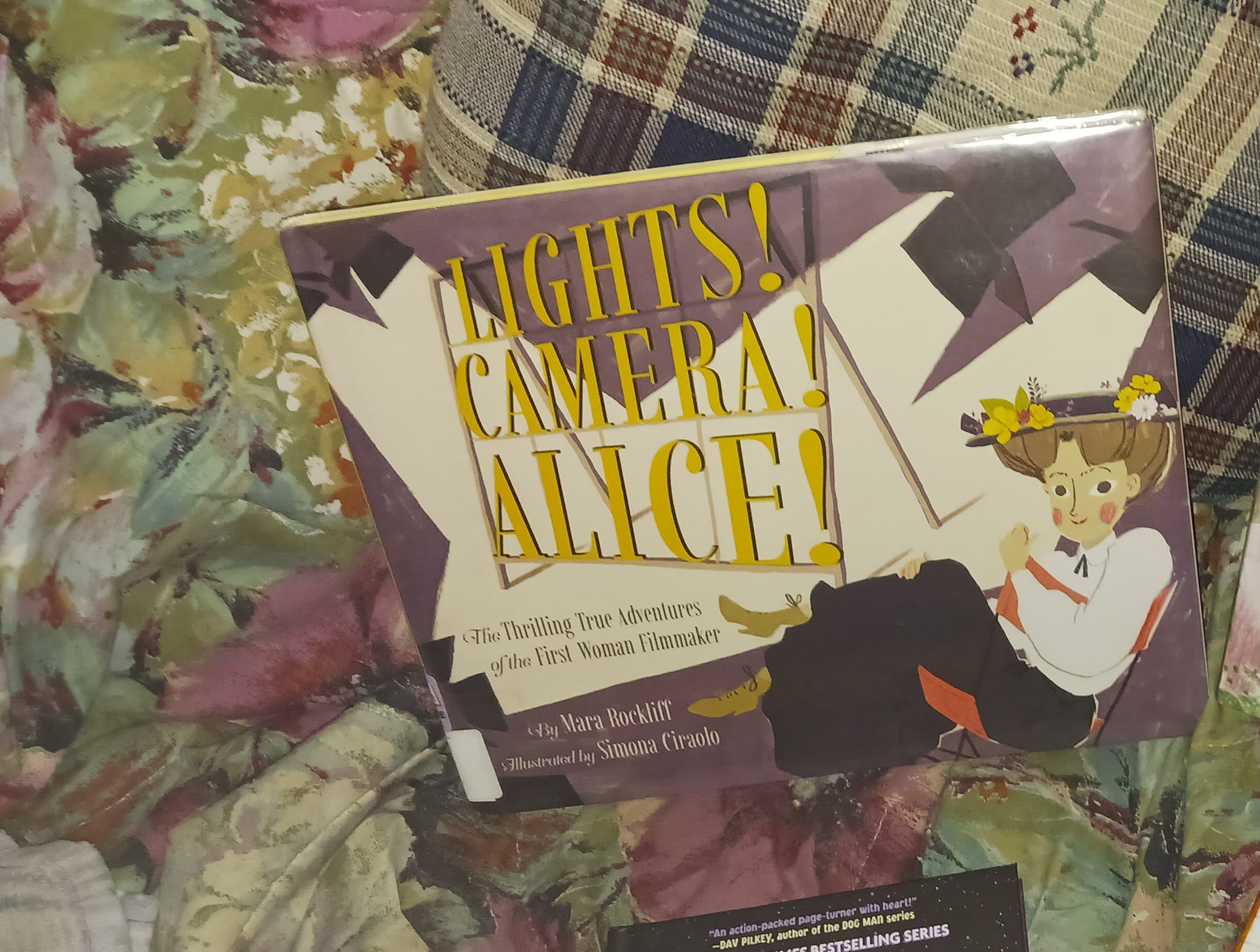 Lights! Camera! Alice!: The Thrilling True Adventures of the First ...