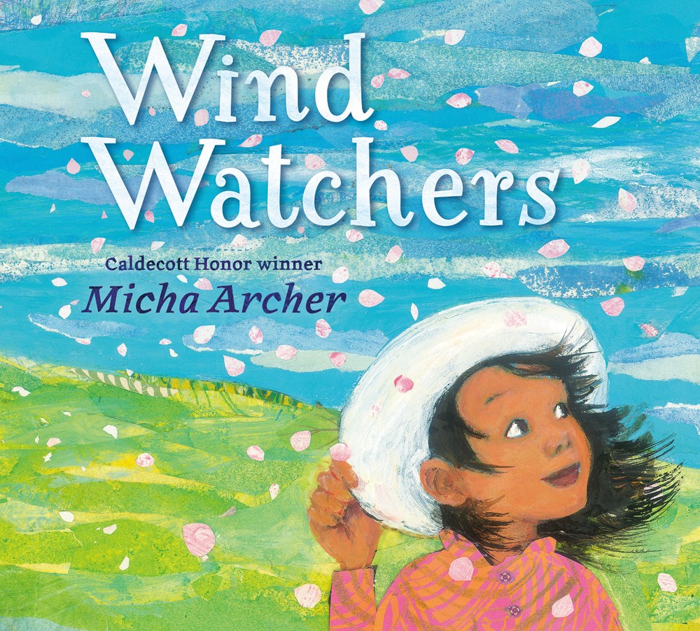 Wind Watchers by Micha Archer; Why Does the Wind Blow?: Weather with ...