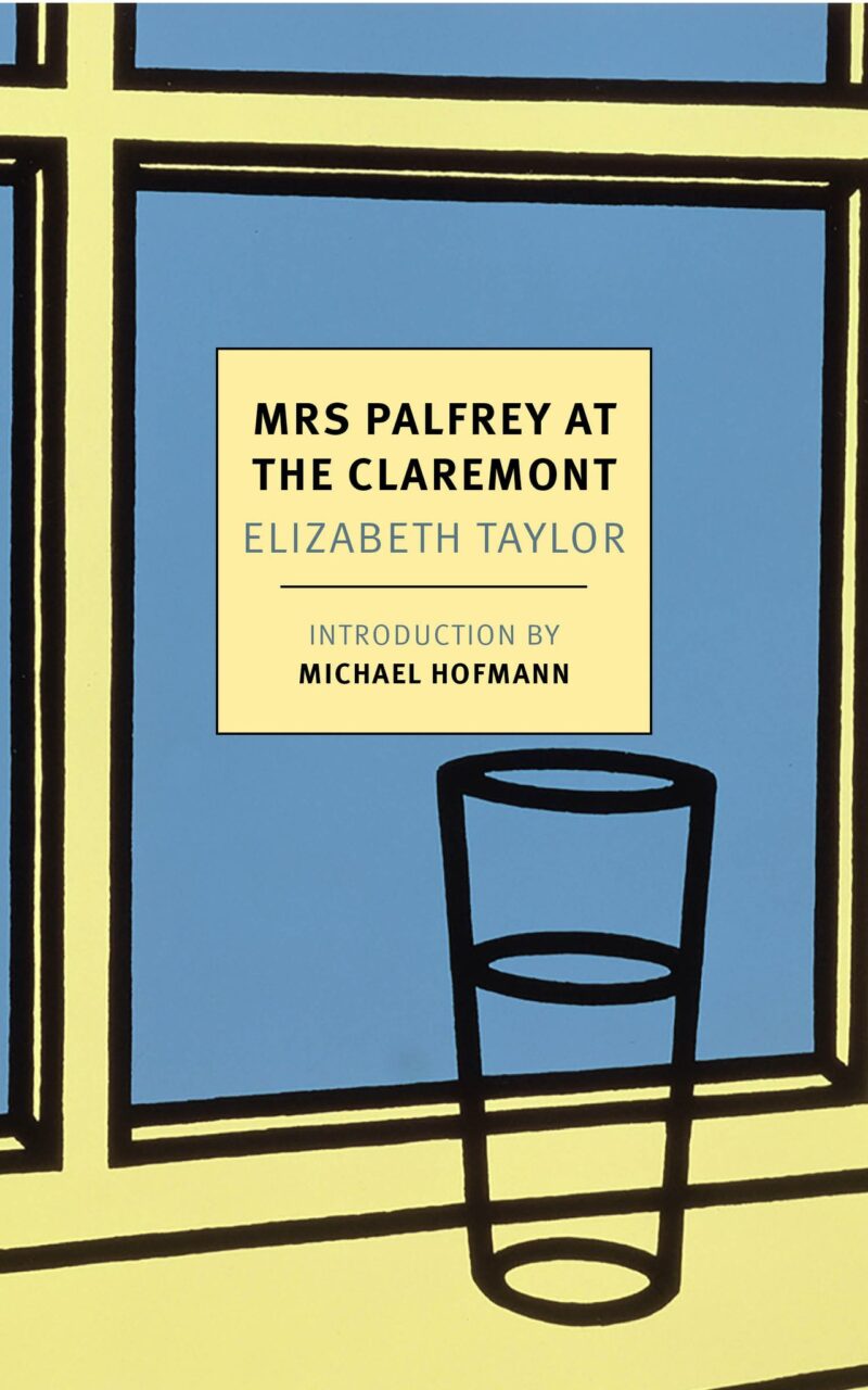 Mrs. Palfrey at the Claremont by Elizabeth Taylor – elderberrywine Book ...