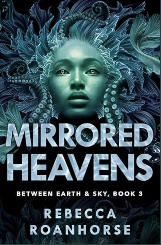 Mirrored Heavens by Rebecca Roanhorse – Jen K Book Review – Cannonball ...