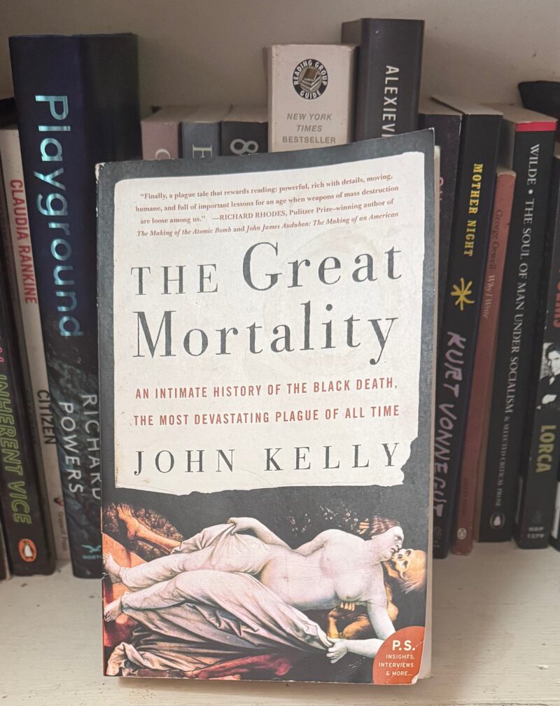 The Great Mortality: An Intimate History of the Black Death by John ...