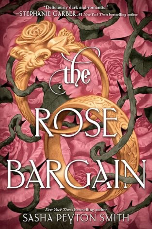 The Rose Bargain by Sasha Peyton Smith – Jen K Book Review – Cannonball ...