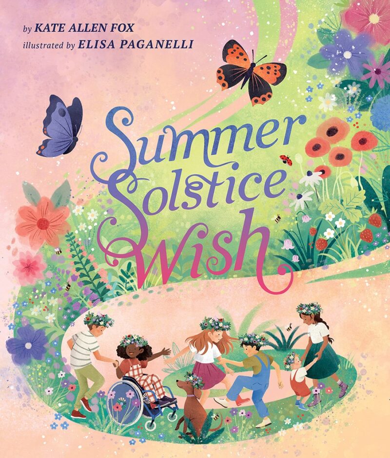 Summer Solstice Wish by Kate Allen Fox and Elisa Paganelli – BlackRaven ...