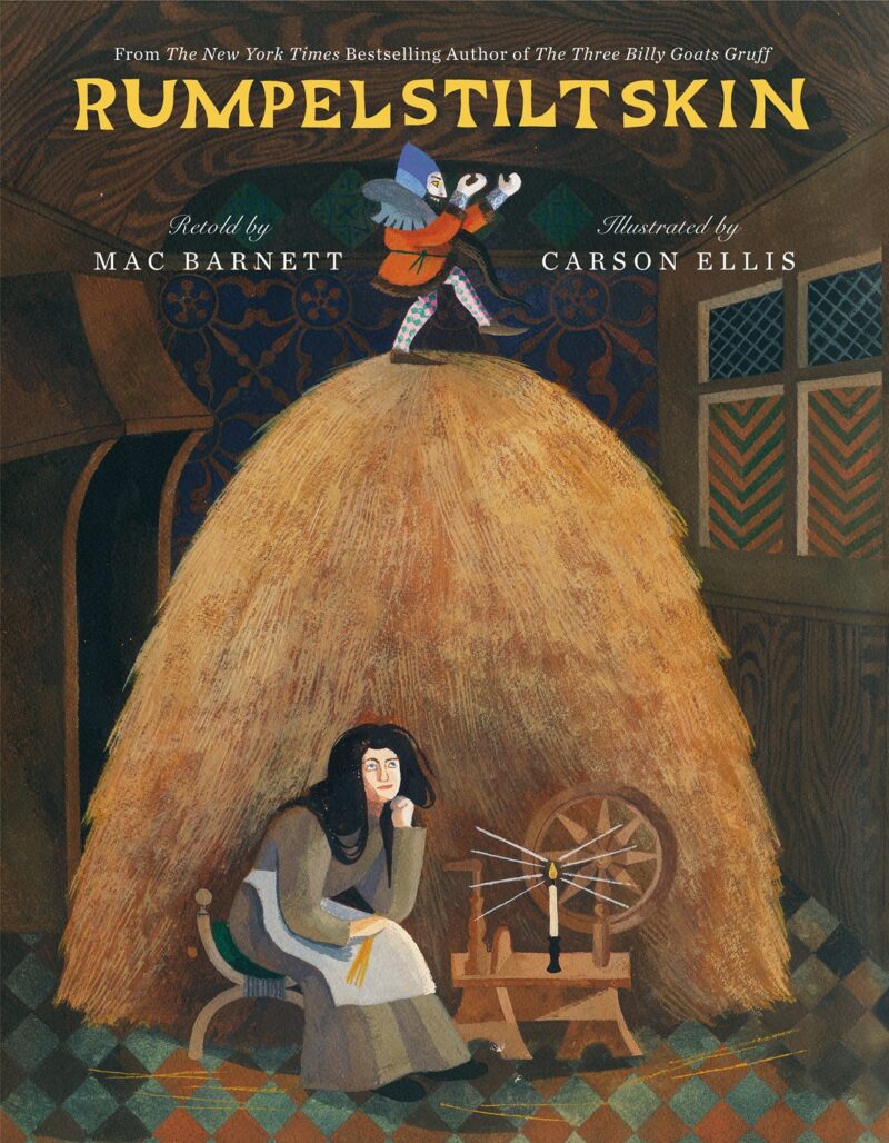 Rumpelstiltskin by Mac Barnett and Carson Ellis – BlackRaven Book ...