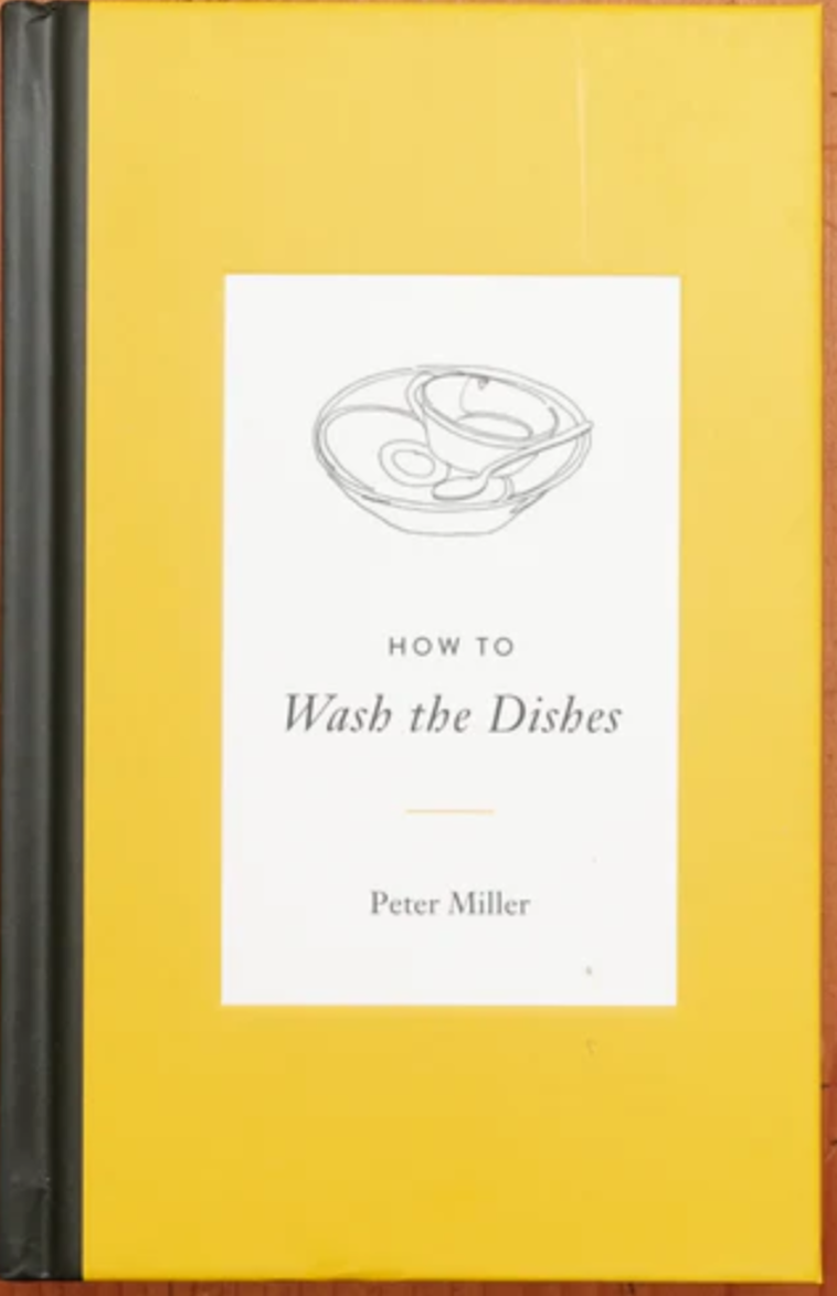 How To Wash The Dishes by Peter Miller – Fiat.Luxury Book Review ...