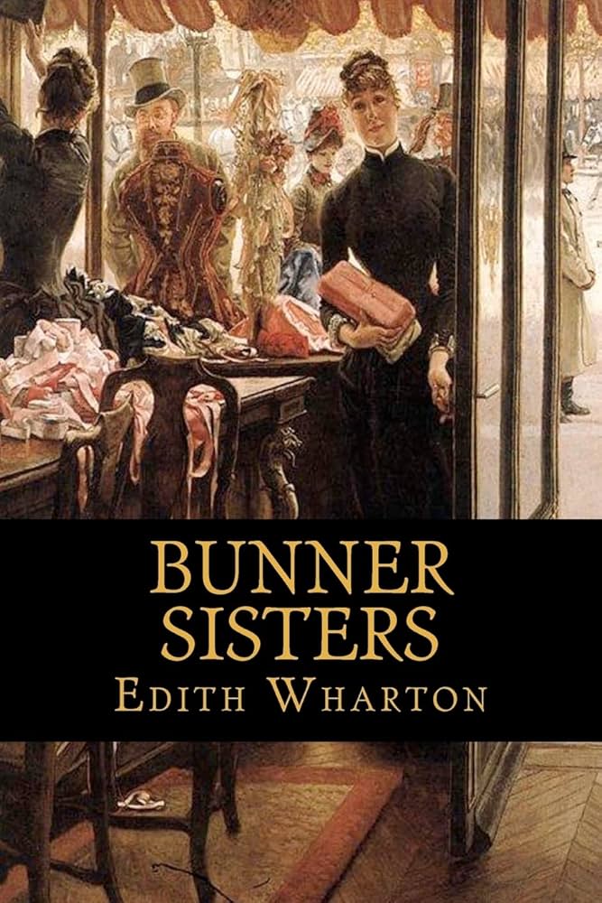 Bunner Sisters by Edith Wharton – Fiat.Luxury Book Review – Cannonball ...