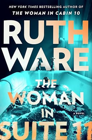 The Woman in Suite 11 by Ruth Ware – Classic Book Review – Cannonball ...