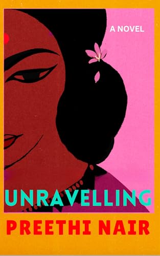 Unravelling by Preethi Nair – matt_thac Book Review – Cannonball Read 18